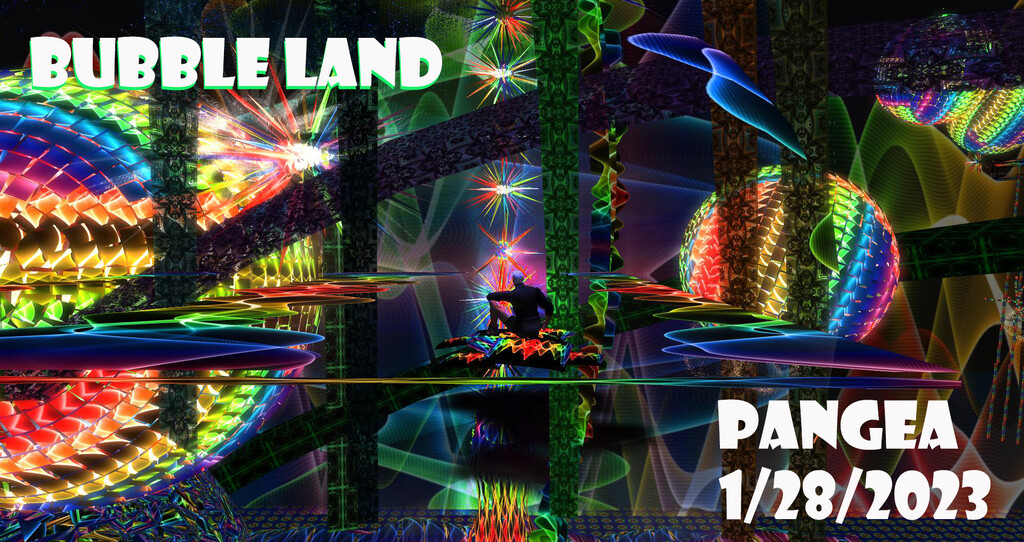nyxbreen: Opening of Bubble Land 1/28/23 @11AM SLT on Pangea The last ...